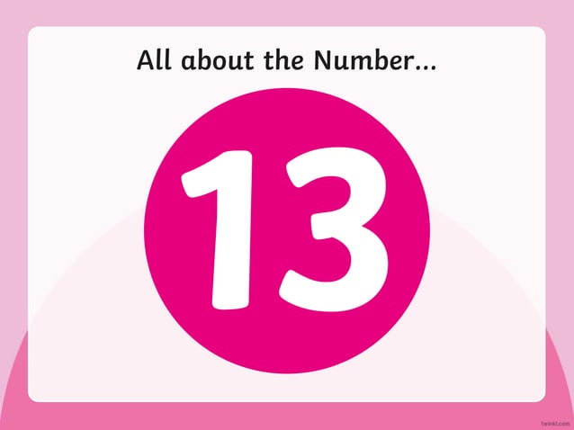 All About the Number 13 | PPT