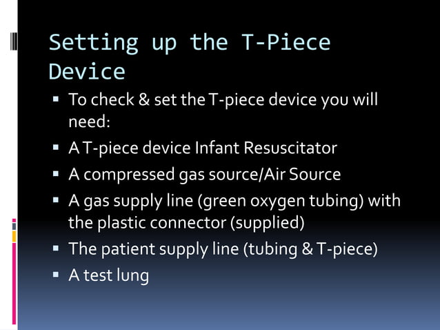 T piece resuscitator | PPTX | Lung and Respiratory Health | Diseases ...