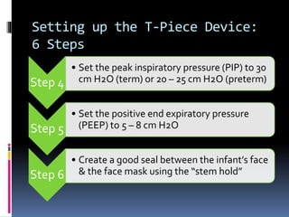 T piece resuscitator | PPTX
