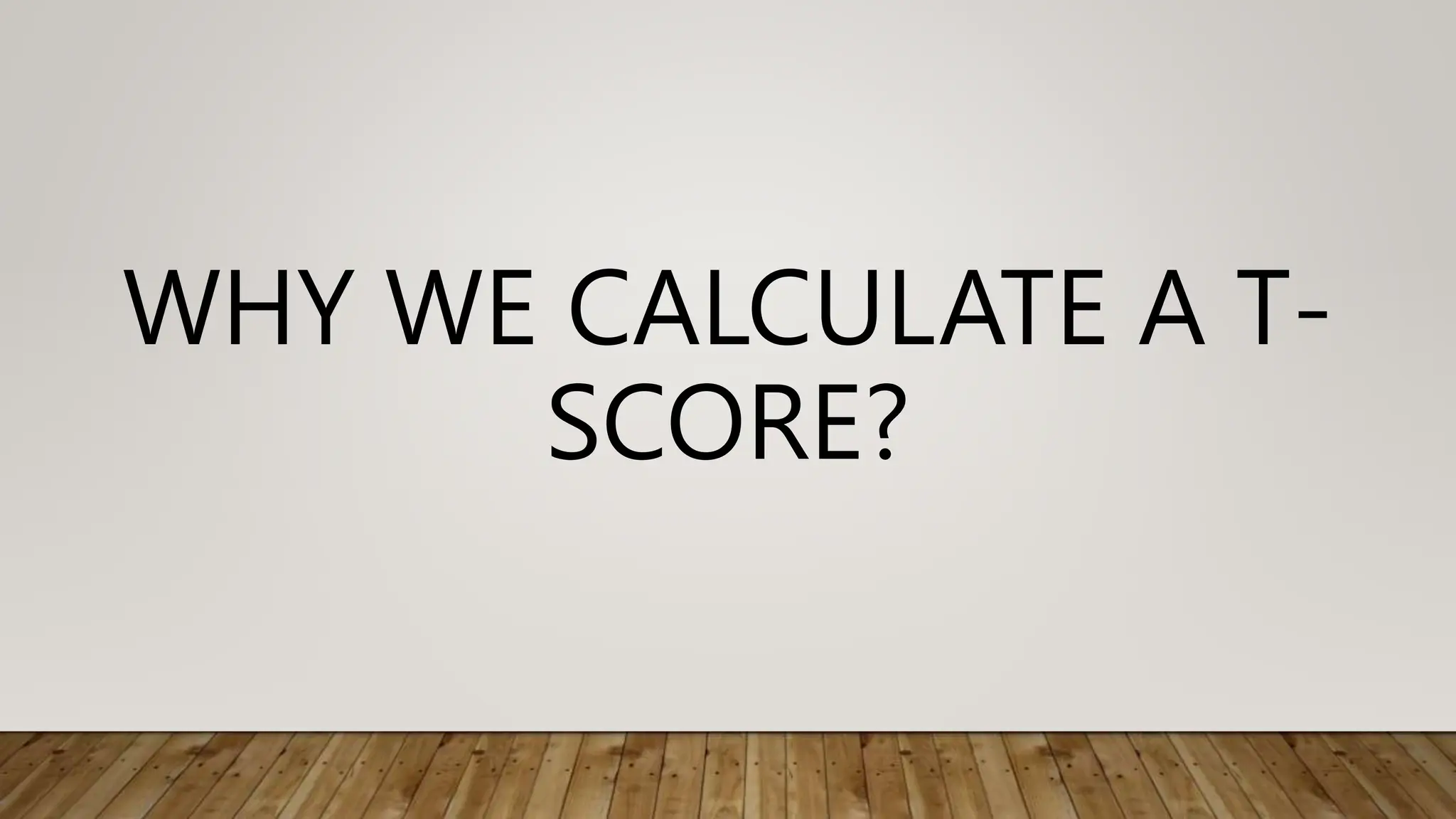 Finding the T-SCORE: a sample report.pptx