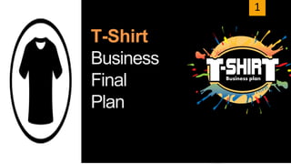 T-Shirt business Final Plan | PDF