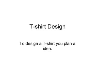 T shirt design | PPT