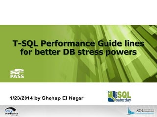 T sql performance guidelines for better db stress powers | PPT