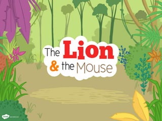 T-T-14251-The-Lion-And-The-Mouse-Powerpoint.ppt