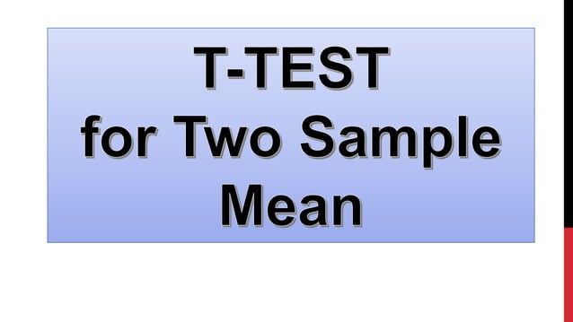 T test for two sample mean | PPT | Free Download