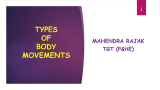 T - Types of Body Movements | PPT