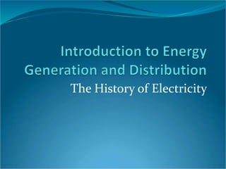 T028_SHINE_History_Electricity_A_Powerpoint.ppt