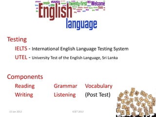 Evaluation of English and IT skills of new entrants to Sri Lankan ...
