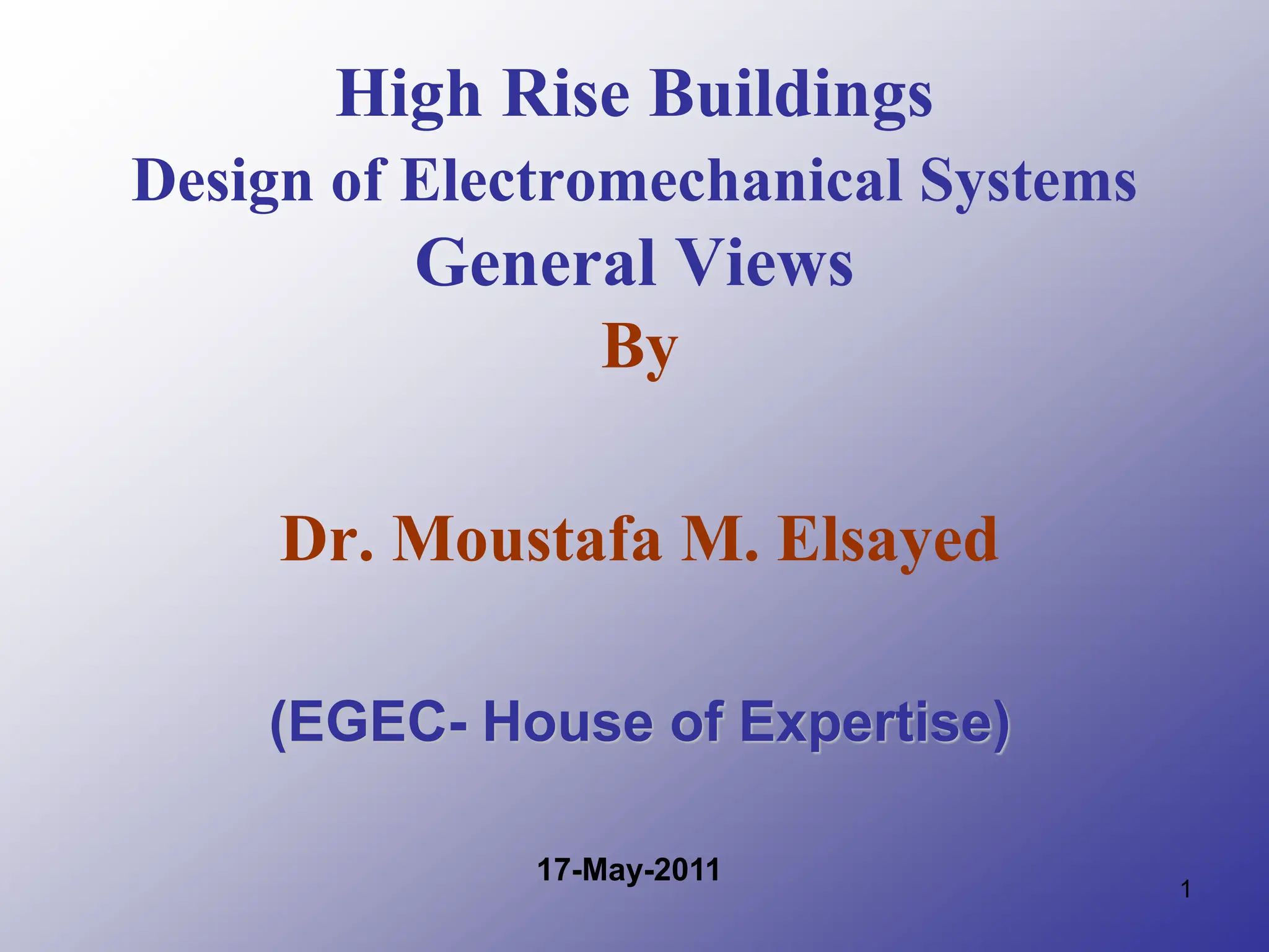 T07-1 Introduction to High Rise Buildings, Design of Electromechanical ...