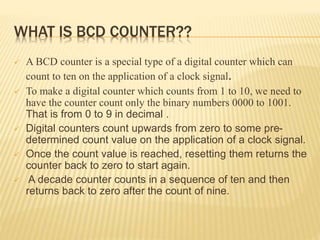 Bcd counter | PPTX