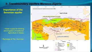 Transboundary aquifers in Maghreb: 2 Case Studies towards Regional ...