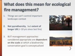 BushfireConf2015 - 10. Managing fire for nature conservation in sub ...