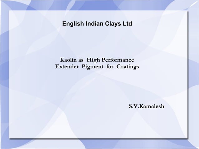T 10 kaolin as high performance extender pigment for coatings - by s.v ...