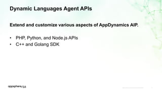 Getting More Out of the Node.js, PHP, and Python Agents - AppSphere16 | PPT