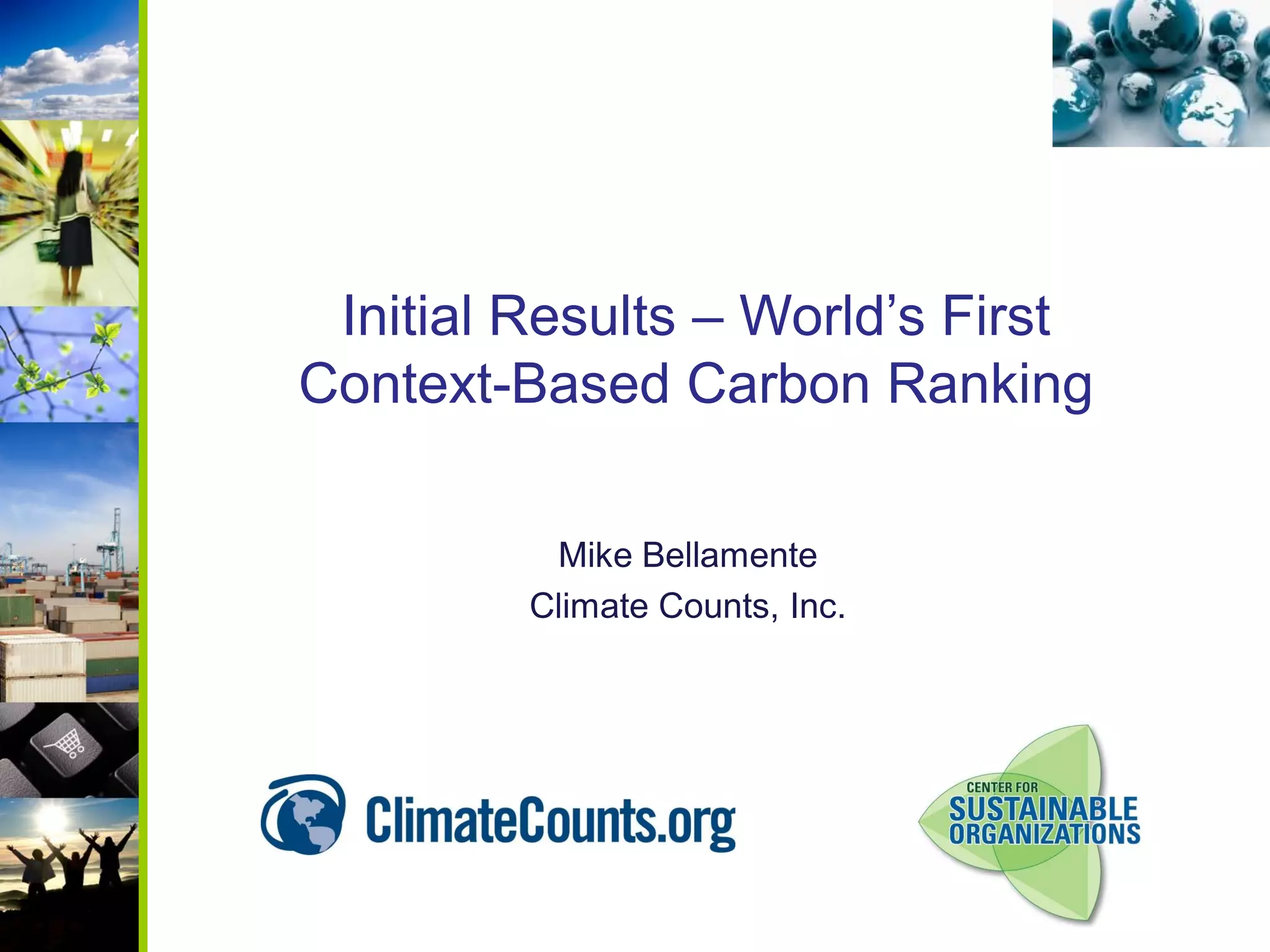 Getting a Grip on Context: Initial Findings of World's First Science-Based Approach to Corporate ...