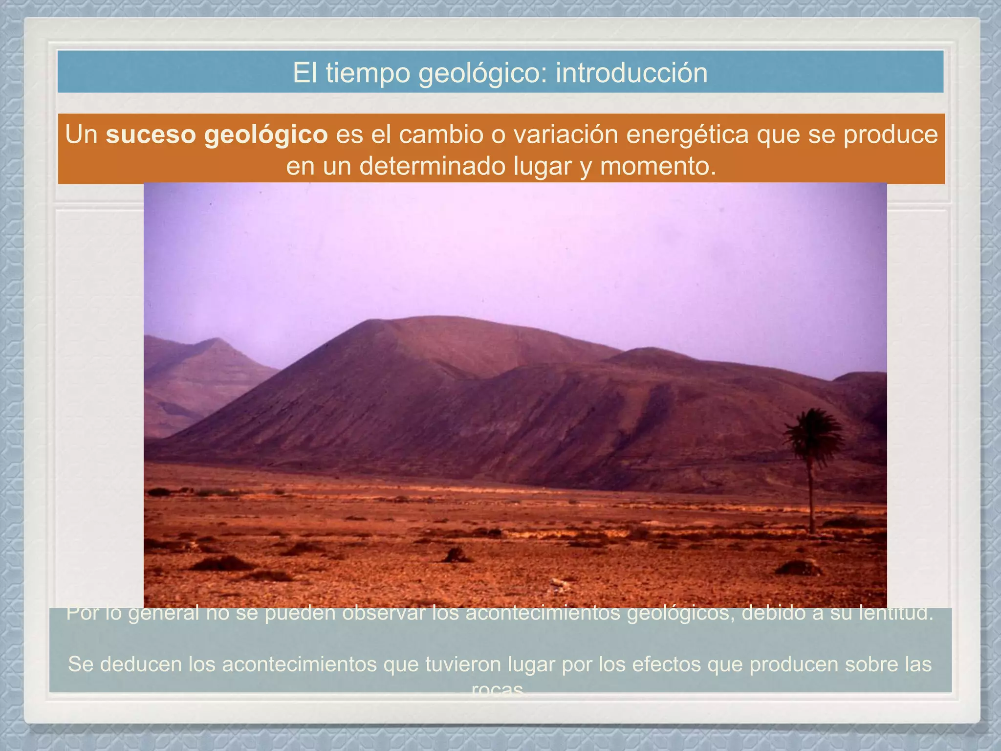 El tiempo geologico y la datación relativa | PPTX