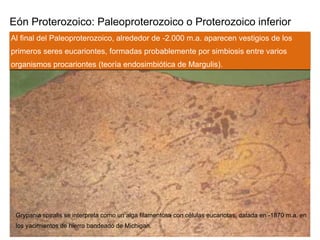La Tierra en el Proterozoico | PPTX