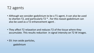 T1 AND T2 AGENTS,RELAXITIVITY,.pptx