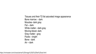 T1 T2 Fat saturation MRI.pptx
