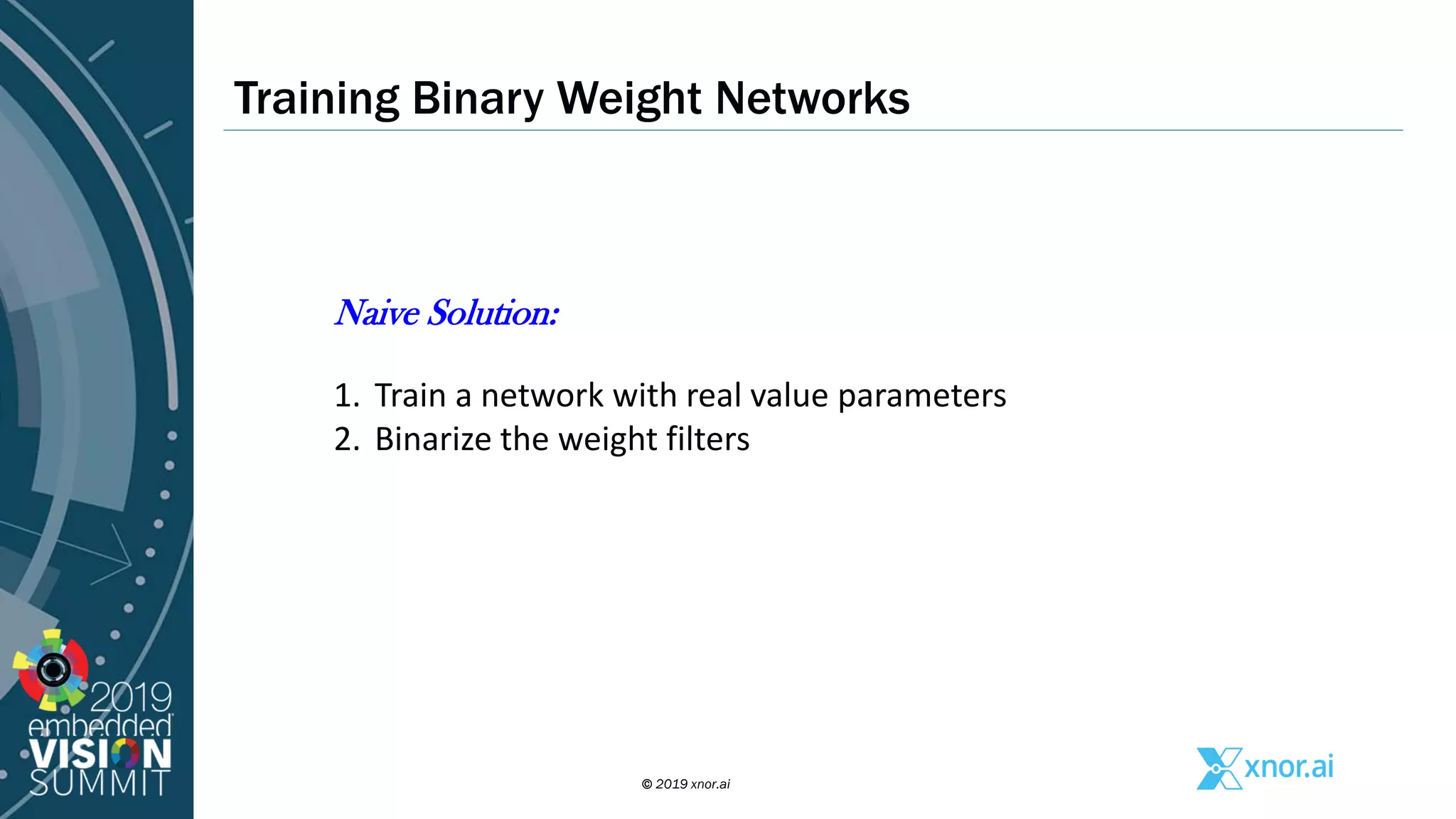 Methods For Creating Efficient Convolutional Neural Networks A Presentation From Xnorai