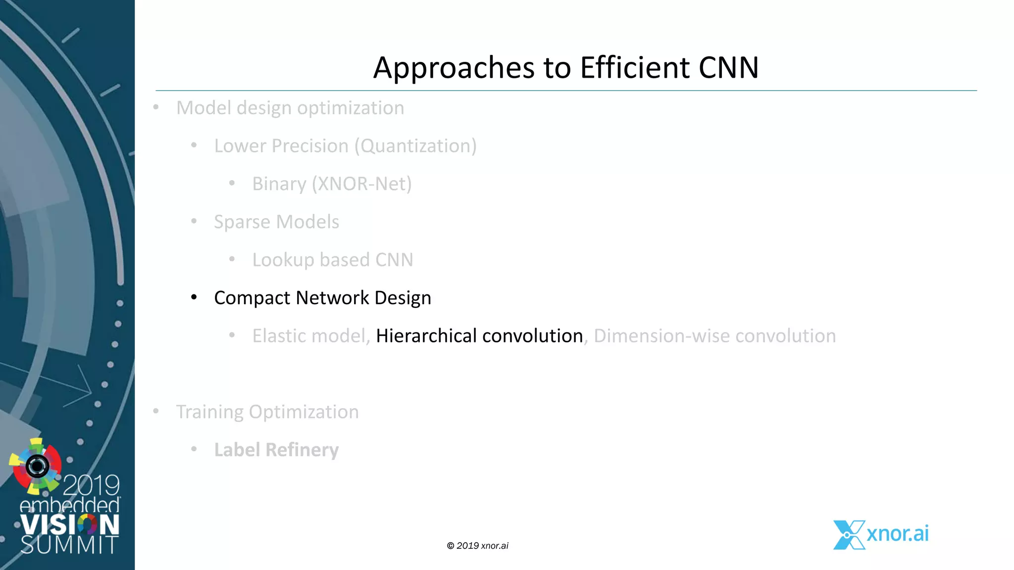 Methods For Creating Efficient Convolutional Neural Networks A