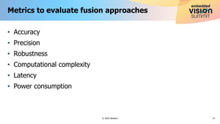 “Sensor Fusion Techniques for Accurate Perception of Objects in the Environment,” a Presentation ...