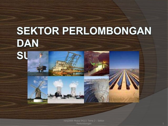 T2-4.Sektor-Perlombongan-dan-Sumber-Tenaga.ppt