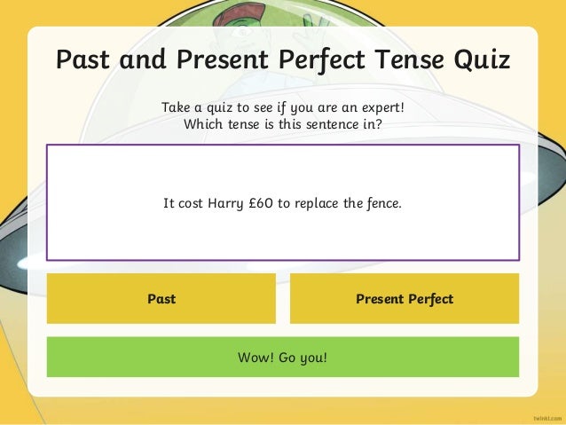 t2-e-3954-year-3-past-present-perfect-tense-warmup-powerpoint_ver_4.pptx