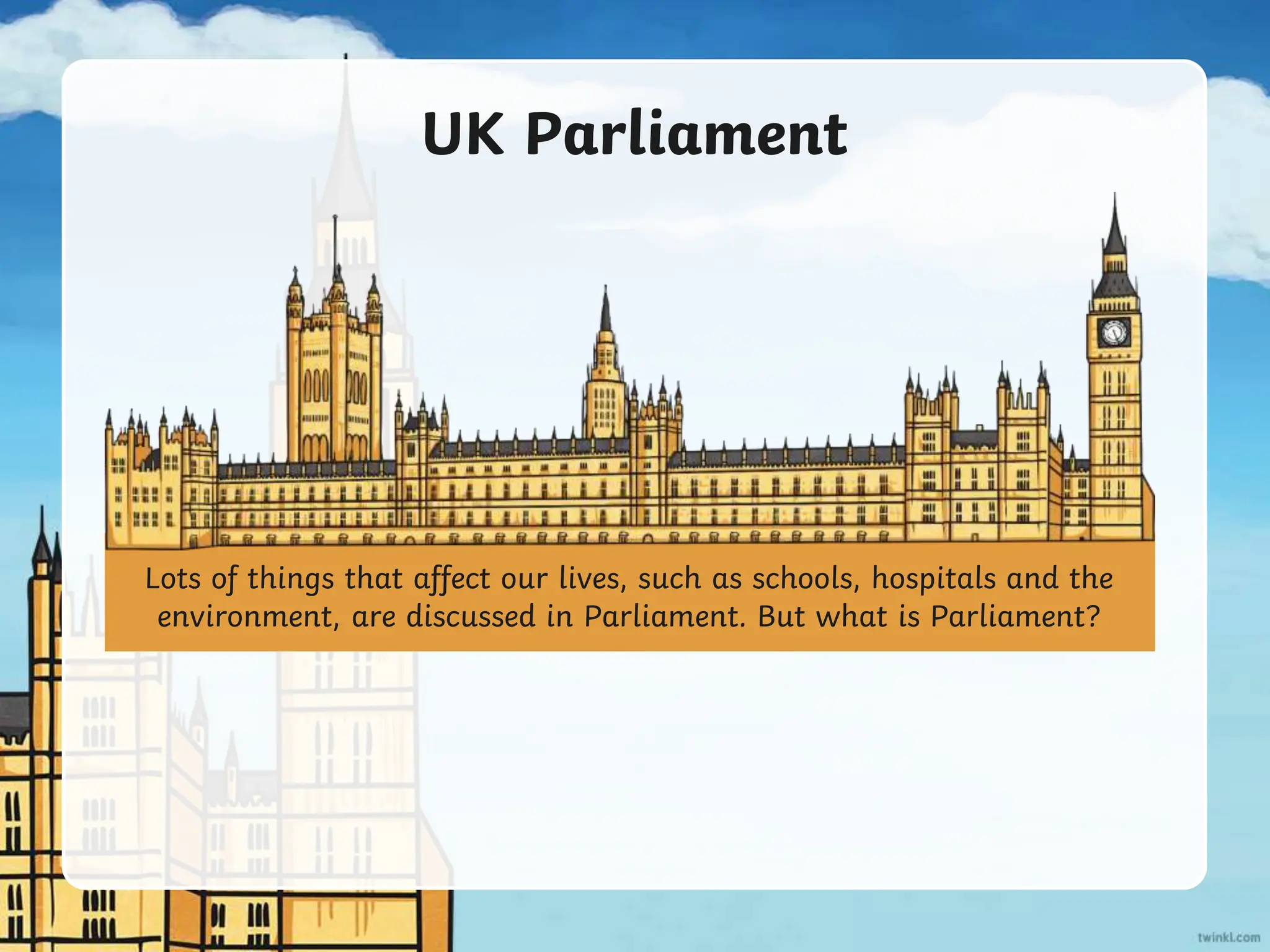 What is Parliament? For children to understand the structure of the UK ...