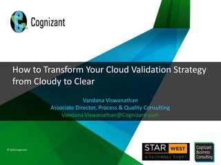 Transform Your Cloud Validation Strategy from Cloudy to Clear | PDF