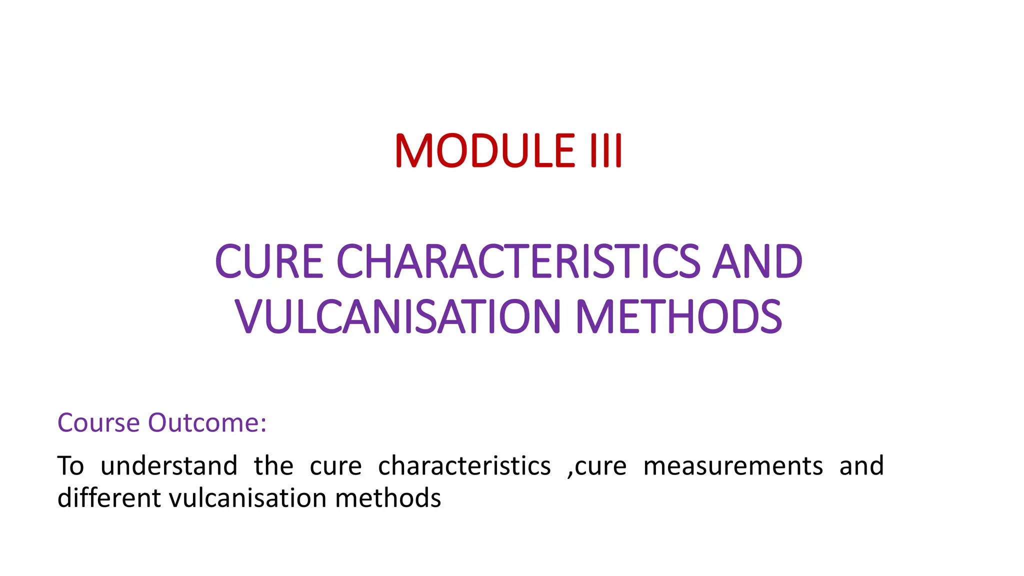 cure characteristics and vulcanisation methodes | PPTX