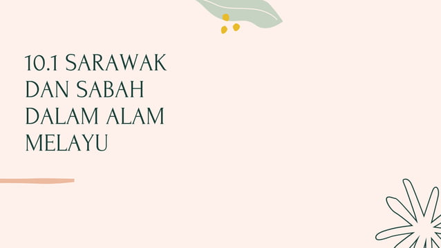 T2 BAB 10 10.1 SARAWAK DAN SABAH DALAM ALAM MELAYU | PDF