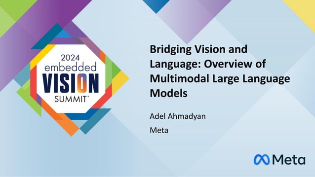 “Bridging Vision and Language: Designing, Training and Deploying Multimodal Large Language ...