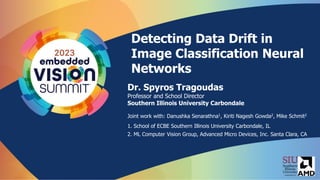 “Detecting Data Drift in Image Classification Neural Networks,” a Presentation from Southern ...