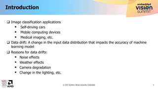 “Detecting Data Drift in Image Classification Neural Networks,” a Presentation from Southern ...