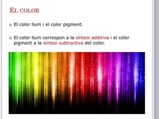Tema 2 · Teoria del color · 1a part | PPT
