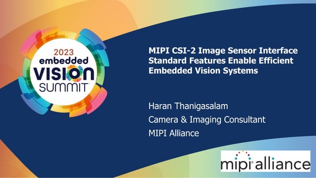 “MIPI CSI-2 Image Sensor Interface Standard Features Enable Efficient Embedded Vision Systems ...