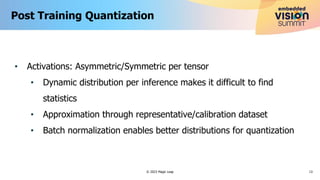 “Practical Approaches to DNN Quantization,” a Presentation from Magic Leap | PPT