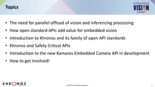 “Advancing Embedded Vision Systems: Harnessing Hardware Acceleration and Open Standards,” a ...