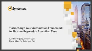 Turbocharge Your Automation Framework to Shorten Regression Execution ...