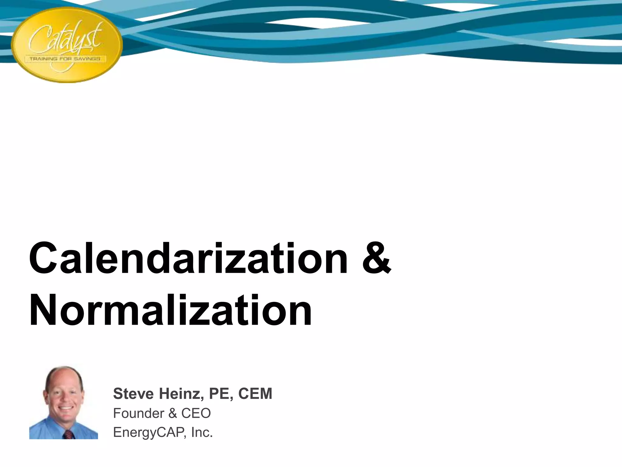 Catalyst 2016: Calendarization & Normalization | PPTX
