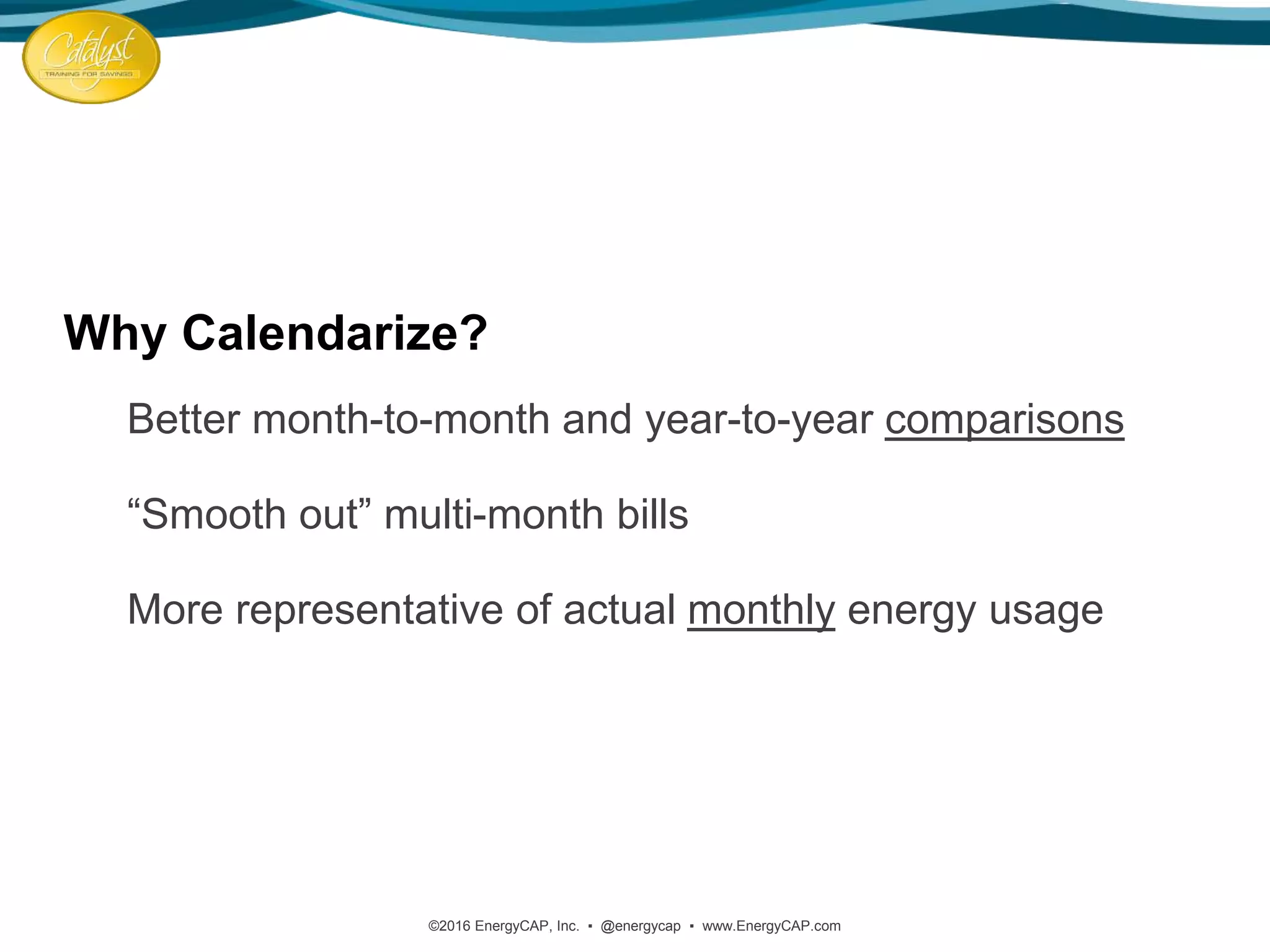 Catalyst 2016: Calendarization & Normalization | PPTX | Gas and ...