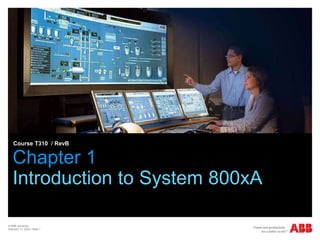 T310-01 Introduction to System 800xA - RevB.pptx