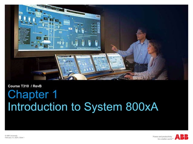T310-01 Introduction to System 800xA - RevB.pptx | Operating Systems | Computer Software and ...