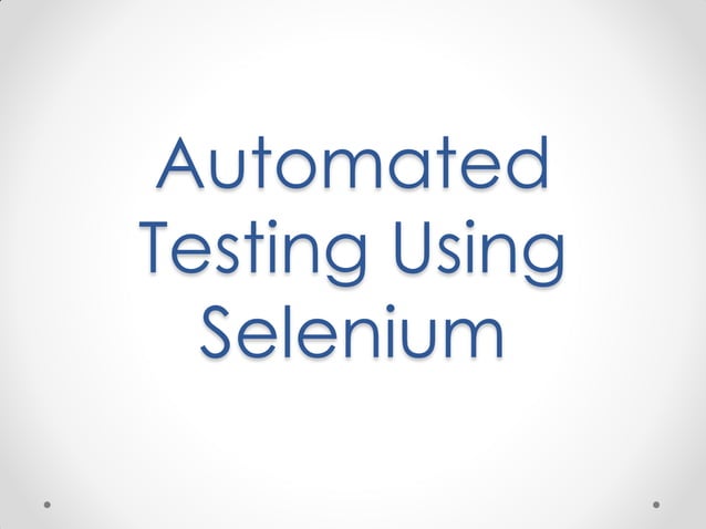 Automated Testing Using Selenium | PDF