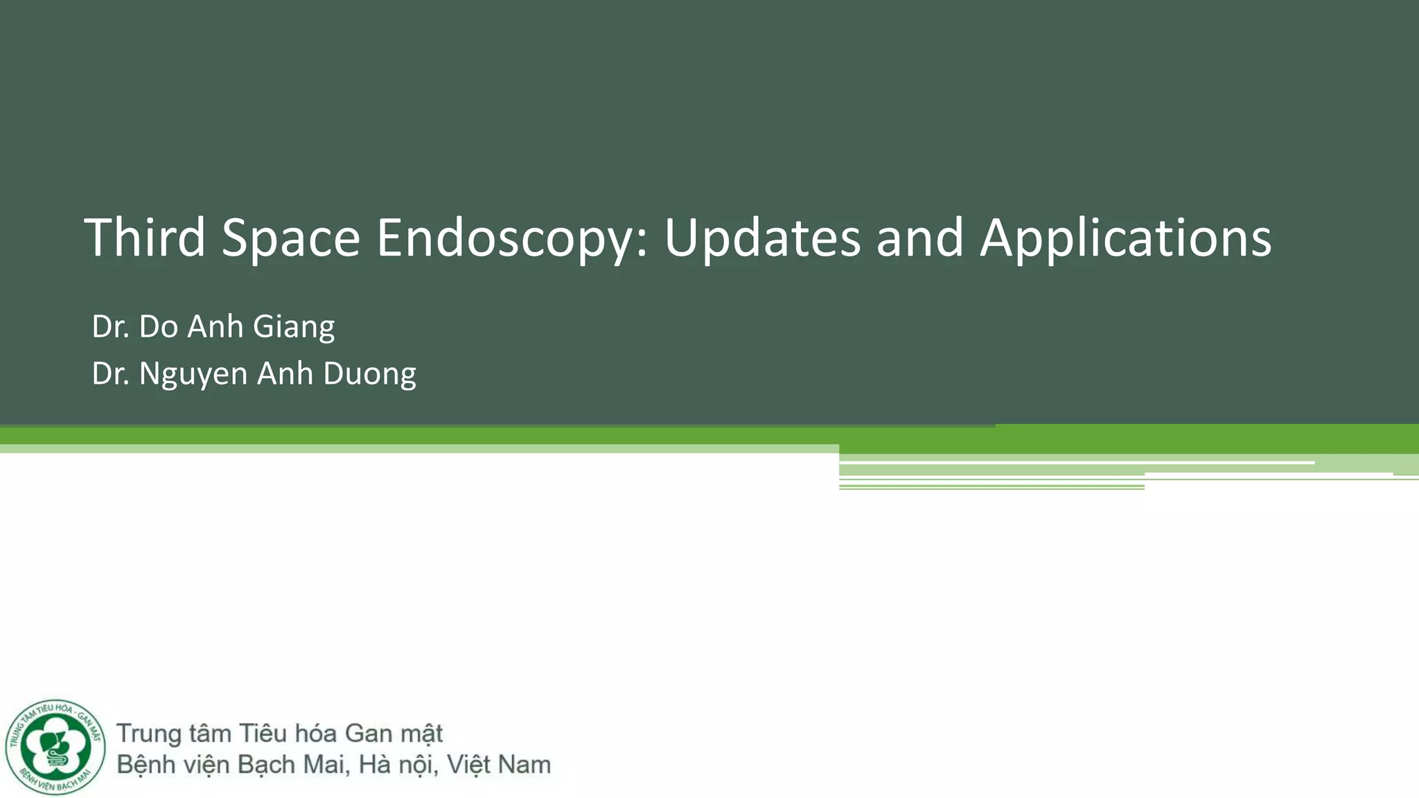 Dr_Duong__Third_Space_Endoscopy.pptx