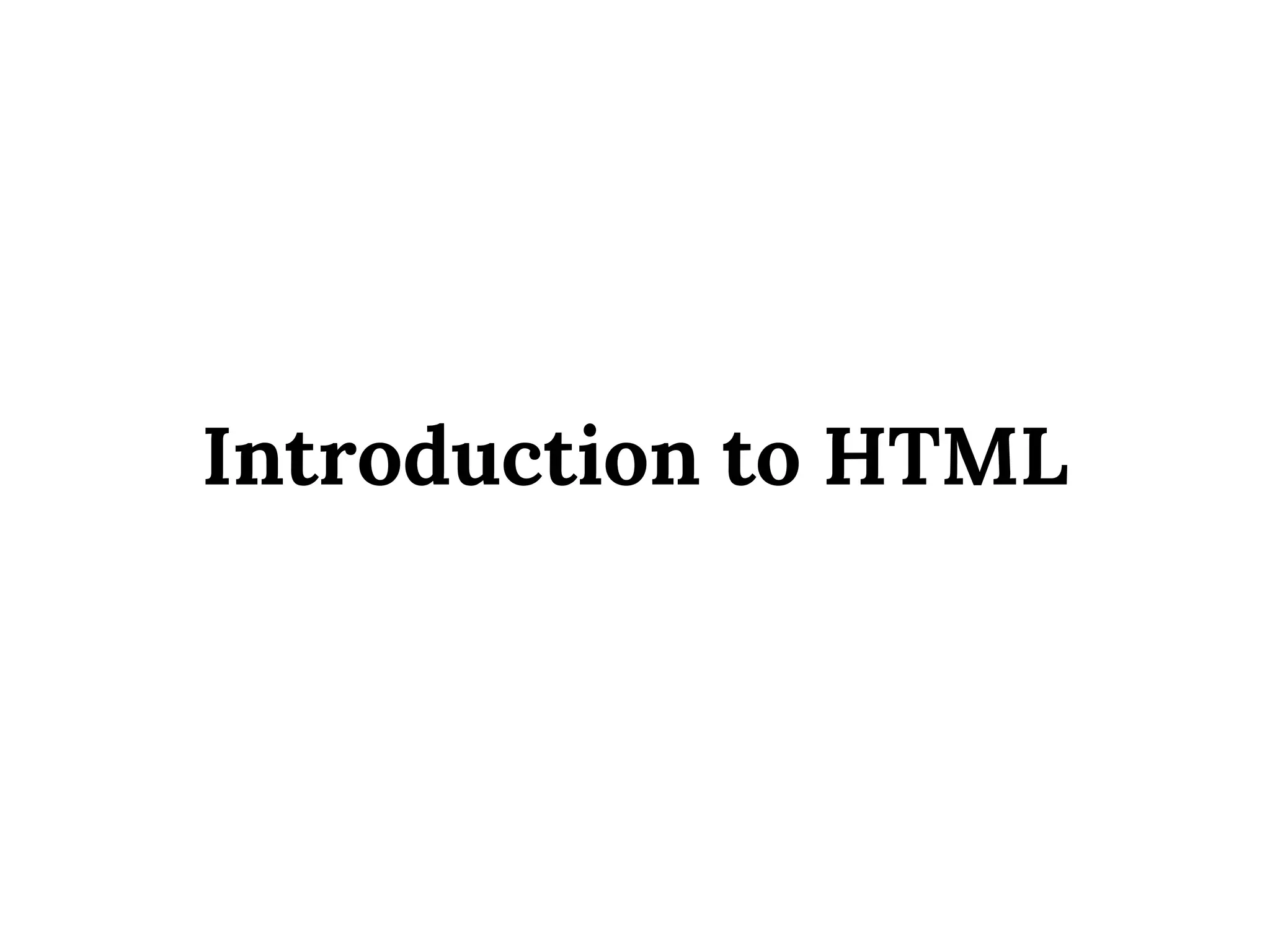 T430-01-Introduction to HTML.pptx | Web Design and HTML | Internet