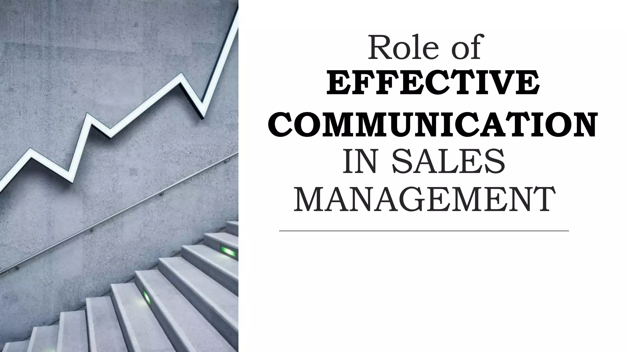 Role of EFFECTIVE COMMUNICATION IN SALES MANAGEMENT | PPTX
