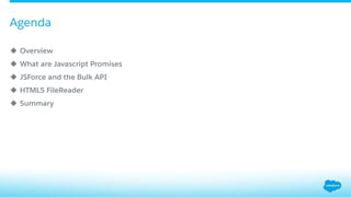 Leveraging JavaScript Promises and the Bulk API | PPT