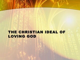 T4 loving god | PPT